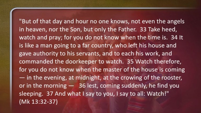 A Passage To Ponder: Mark 13:32-37 | ThePreachersWord